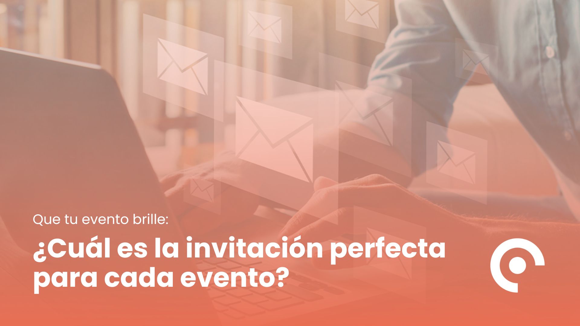 ¿Cuál es la invitación perfecta para cada evento? - Meetmaps Blog