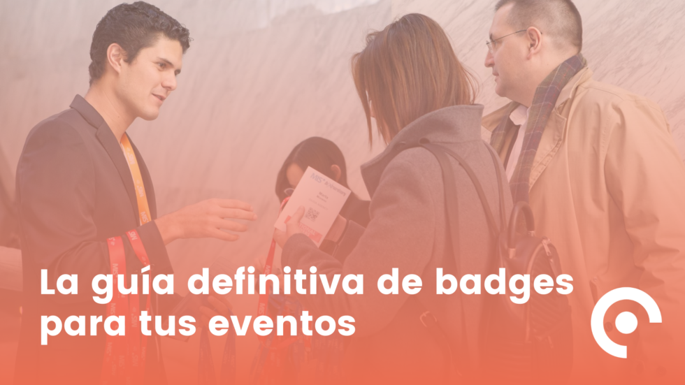 La guía definitiva de badges para tus eventos - Meetmaps Blog